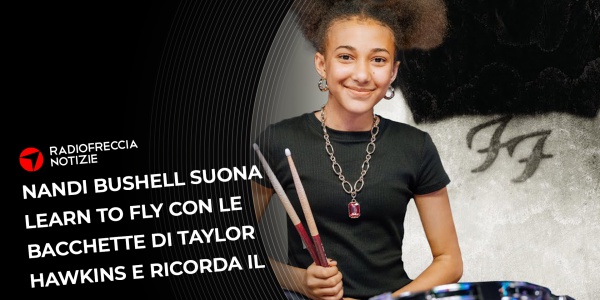 Nandi Bushell ricorda Taylor Hawkins e suona Learn To Fly con le sue ...